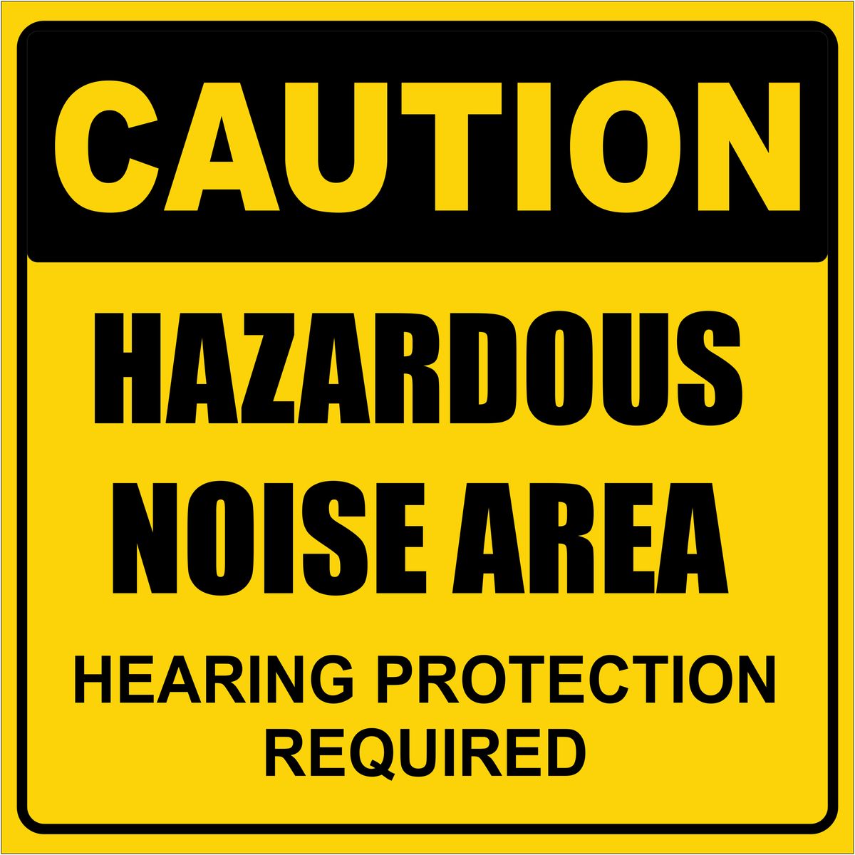 Caution Hazardous Noise Area Hearing Protection Required Sign 29x29cm ...