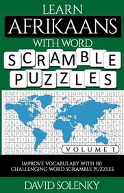 Learn Afrikaans with Word Scramble Puzzles Volume 1: Learn Afrikaans ...