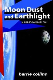 Moon Dust and Earthlight: A Mist of Stars Book Two | Shop Today. Get it ...