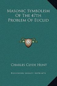 Masonic Symbolism of the 47th Problem of Euclid | Shop Today. Get it ...