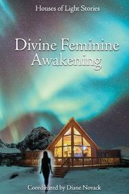 Divine Feminine Awakening: Houses of Light Stories | Shop Today. Get it ...