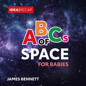 ABCs of Space for Babies: A Simple and Fun Introduction to the ...