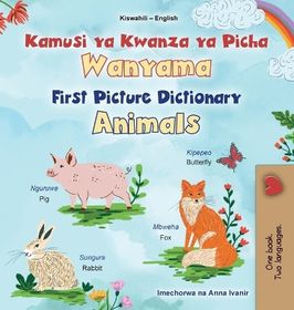 First Picture Dictionary - Animals (Swahili English Bilingual Children ...