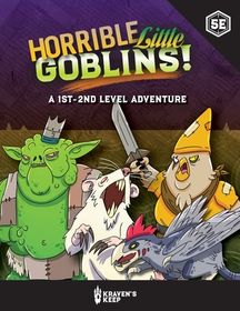Horrible Little Goblins: A 1st - 2nd Level Adventure for D&D 5th ...
