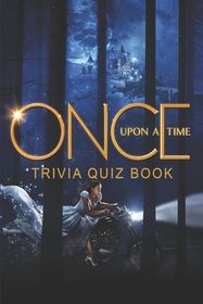 Once Upon a Time: Trivia Quiz Book | Shop Today. Get it Tomorrow ...