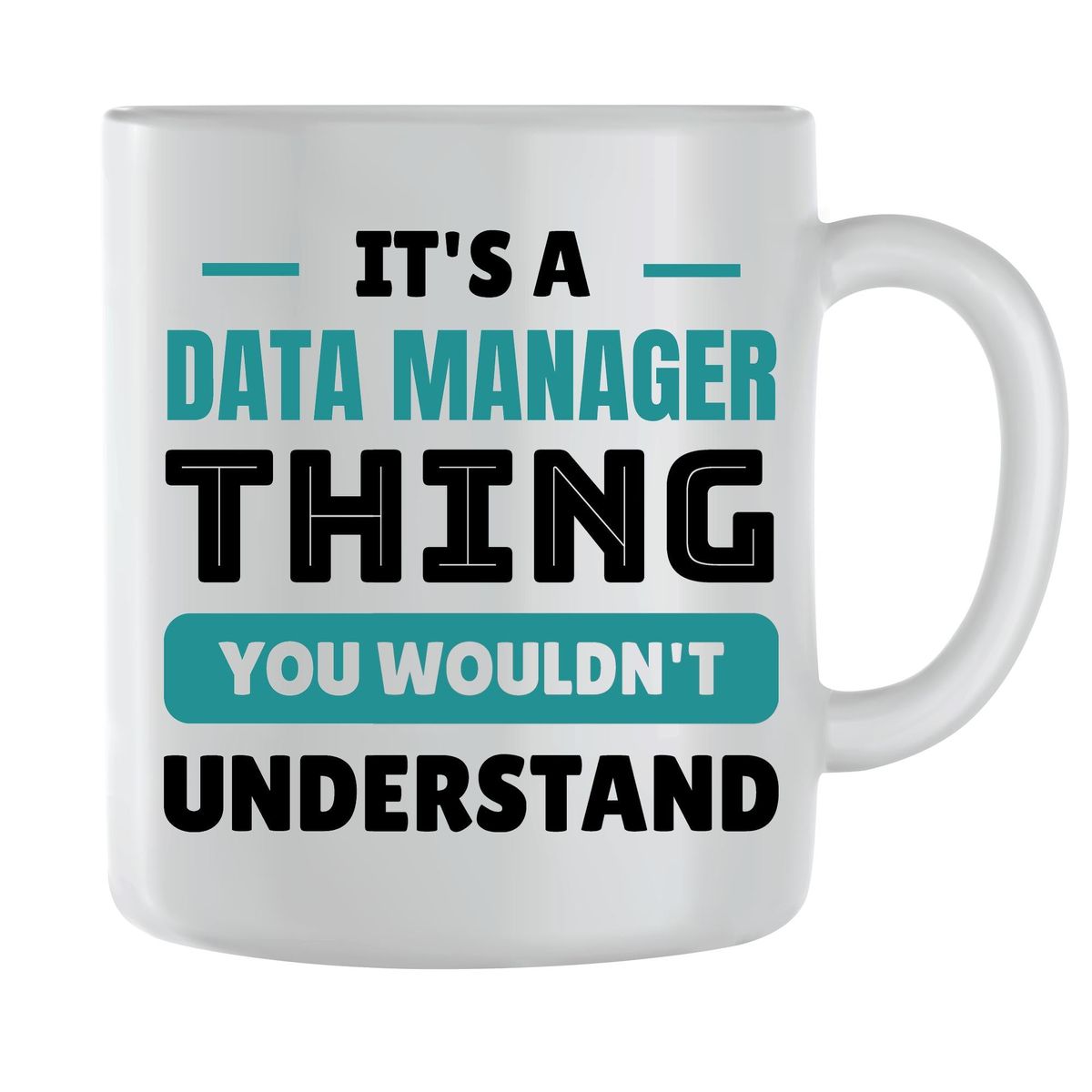 Data Manager Coffee Mugs for Men Women Trendy Job Quote Graphic Cup ...