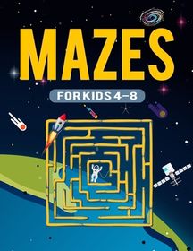 Mazes for Kids 8-12: The Ultimate Brain Teaser Logic Puzzles Games Fun ...