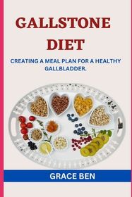 Gallstone Diet: Creating a Meal Plan for a Healthy Gallbladder | Shop ...