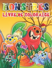 Monstres Livre De Coloriage: 50 magnifiques pages ? colorier de haute ...