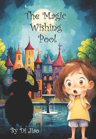 The Magic Wishing Pool: Fantasy Story For Ages 3-8 | Shop Today. Get it ...