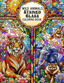Wild Animals Stained Glass coloring book: Explore the Beauty of Wild ...