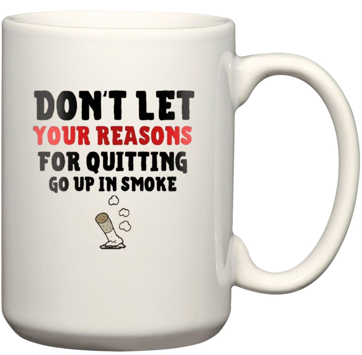 Don't Let Your Reasons For Quitting Smoking Anniversary Birthday Gift ...
