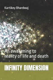 Infinity Dimension: An awakening to reality of life and death | Shop ...