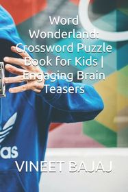Word Wonderland: Crossword Puzzle Book for Kids Engaging Brain Teasers ...