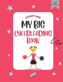 My Big Cheerleading Activity Book: Fun, Educational Cheerleader Themed ...