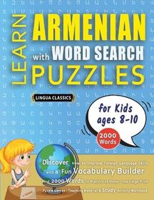 LEARN ARMENIAN WITH WORD SEARCH PUZZLES FOR KIDS 8 - 10 - Discover How ...