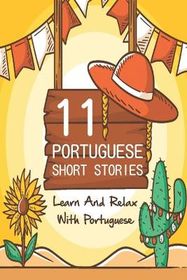 11 Portuguese Short Stories: Learn and Relax with Portuguese ...