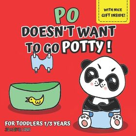 Po doesn't want to go potty!: illustrated Book for Kids Ages 1-3 to ...