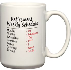 Retirement Weekly Schedule Gift Coffee Mug | Shop Today. Get it ...