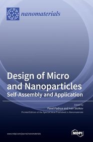 Design of Micro- and Nanoparticles: Self-Assembly and Application ...