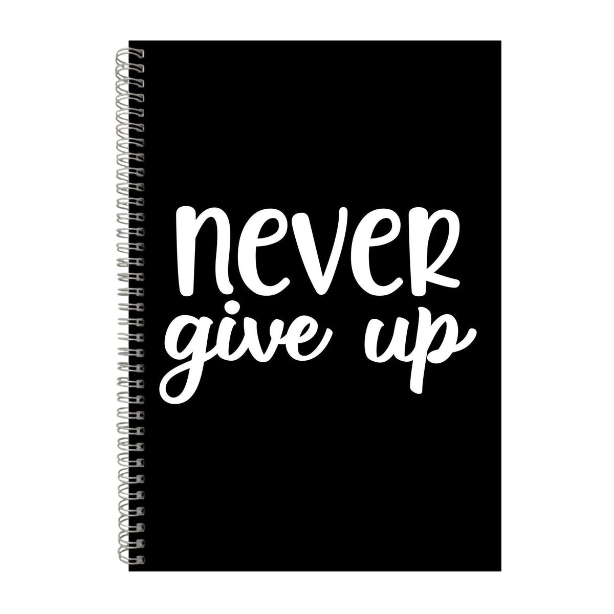 Never Give A4 Notebook Spiral Lined Notepad Inspirational Idea 361 ...