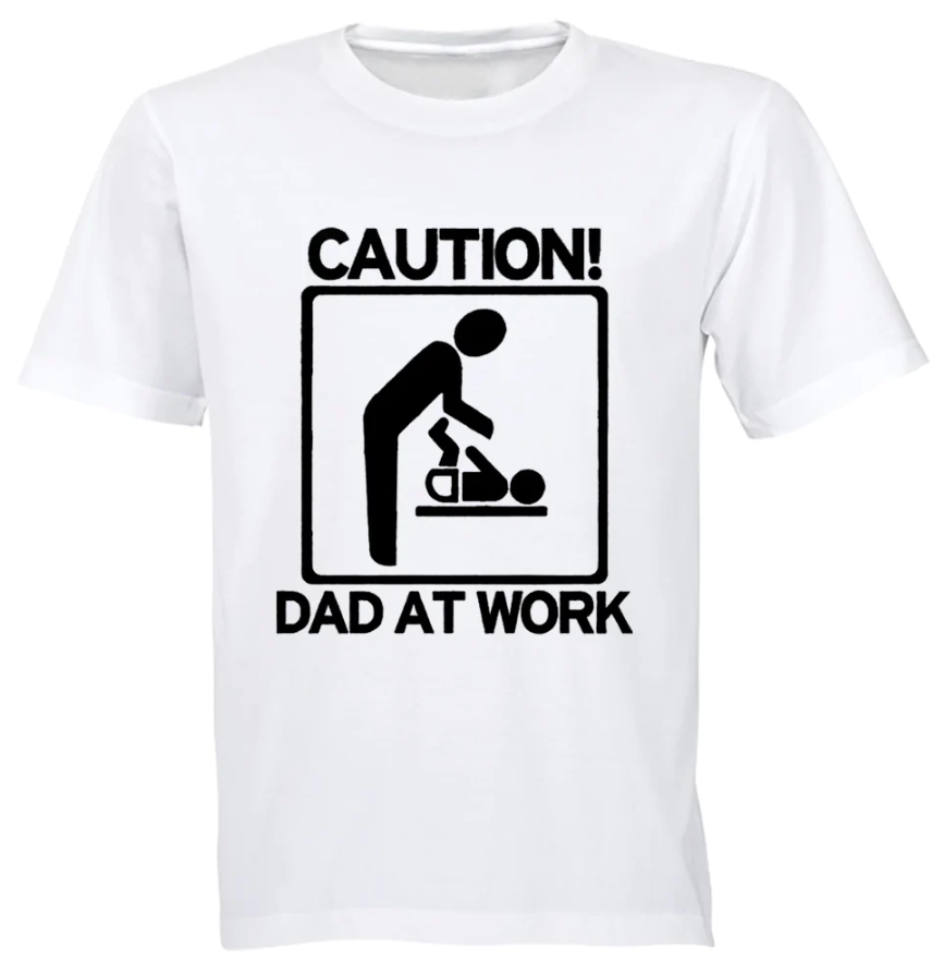 Caution Dad At Work v2 Birthday Christmas Father's Day Gift TShirt ...