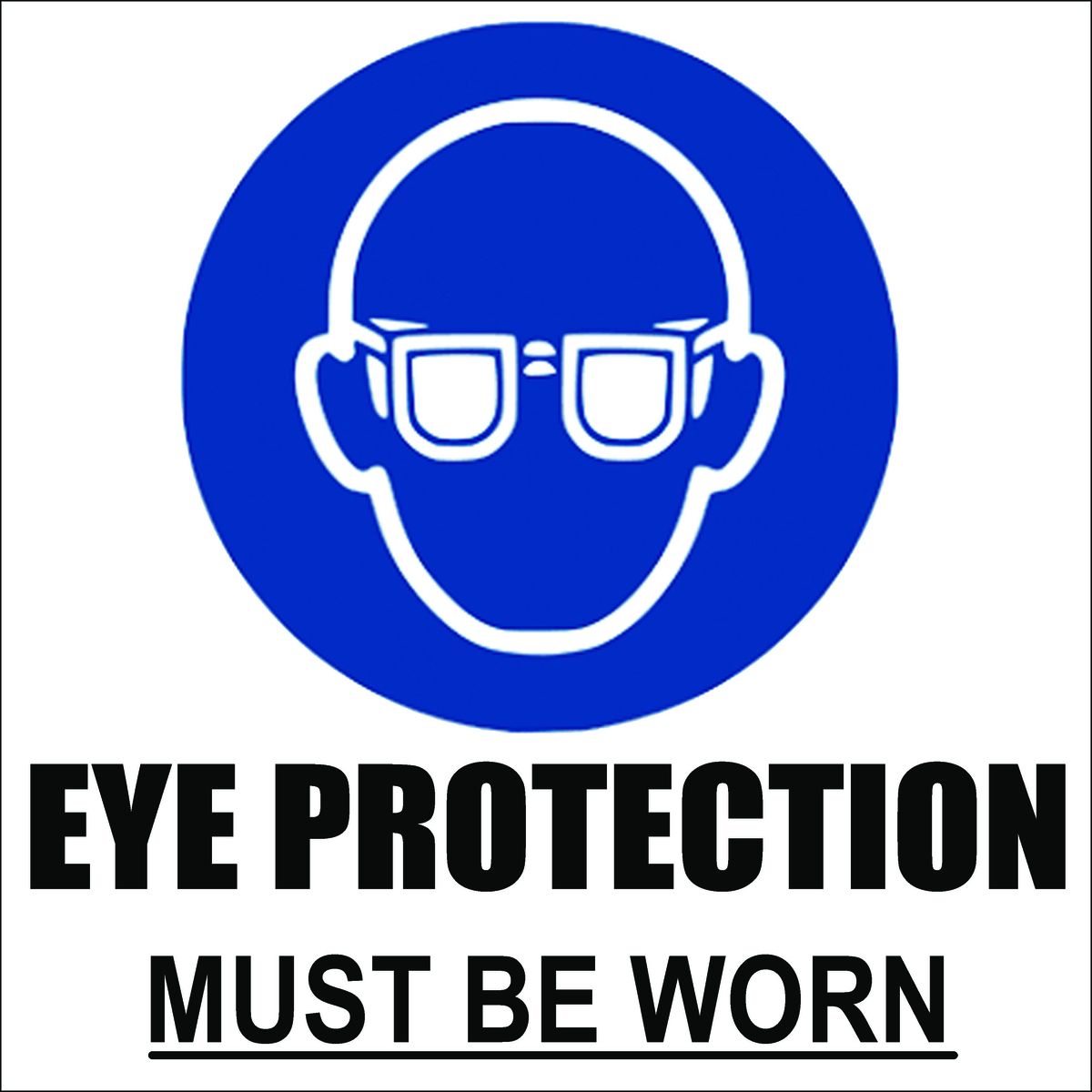 Eye Protection must be worn sign 44x44cm | Shop Today. Get it Tomorrow ...