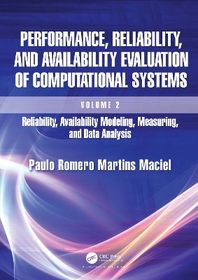Performance, Reliability, and Availability Evaluation of Computational Systems, Volume 2 | Shop ...