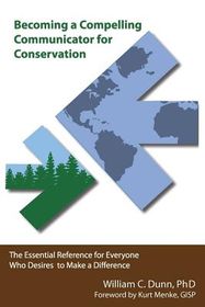 Becoming a Compelling Communicator for Conservation: The Essential ...