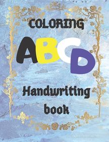 coloring ABCD, handwriting book: 8.5 x 11 inches book for coloring ...