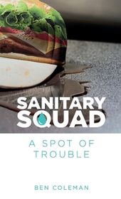 Sanitary Squad - A Spot Of Trouble | Shop Today. Get it Tomorrow ...