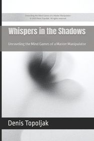 Whispers in the Shadows: Unraveling the Mind Games of a Master Manipulator | Shop Today. Get it ...