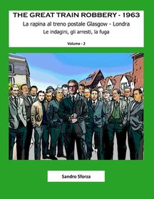 The Great Train Robbery - 1963: Le indagini, gli arresti, la fuga | Buy ...