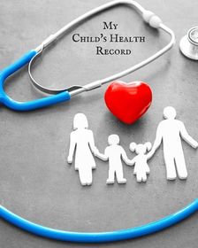 My child's Health Record: Child's Medical History To do Book, Baby 's ...