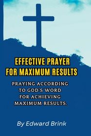 Effective Prayer for Maximum Results | Shop Today. Get it Tomorrow ...