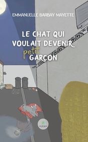 Le chat qui voulait devenir petit gar?on | Shop Today. Get it Tomorrow ...