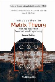 Introduction to Matrix Theory: With Applications in Economics and ...