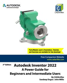 Autodesk Inventor 2022: A Power Guide for Beginners and Intermediate ...