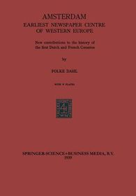 Amsterdam Earliest Newspaper Centre of Western Europe: New ...