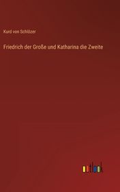 Friedrich der Gro?e und Katharina die Zweite | Shop Today. Get it Tomorrow! | takealot.com