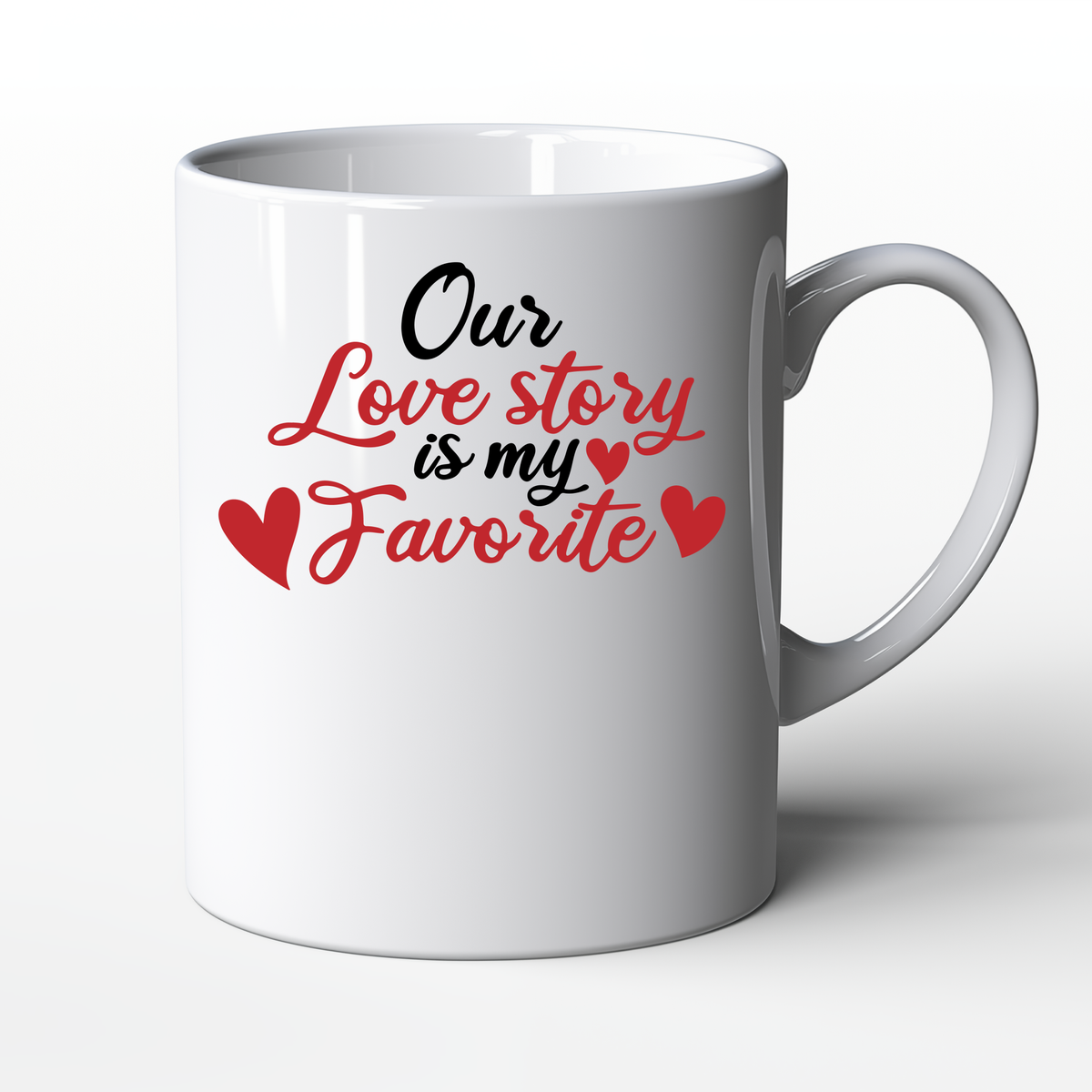 Valentines Day Love Birthday Present - Our Love Story Is My Favorite 01 ...
