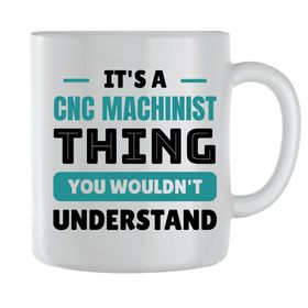 Cnc machinist Coffee Mugs for Men Women with Job Quotes Graphic Cup ...
