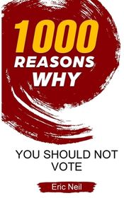 1000 Reasons Why You Should Not Vote Shop Today Get It Tomorrow