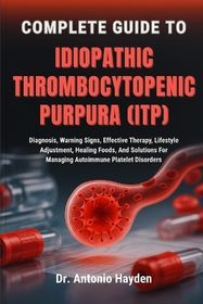 Complete Guide to Idiopathic Thrombocytopenic Purpura (Itp) | Shop ...