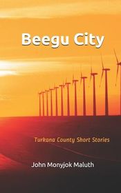 Beegu City: Turkana County Short Stories | Shop Today. Get it Tomorrow ...