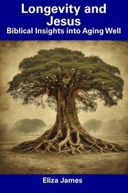 Longevity and Jesus: Biblical Insights into Aging Well | Shop Today ...