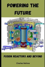 Powering the Future: Fusion Reactors and Beyond | Shop Today. Get it ...