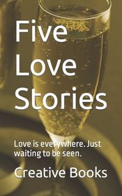Five Love Stories: Love is everywhere. just waiting to be seen. | Shop ...