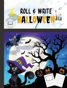 ROLL AND WRITE HALLOWEEN ACTIVITY FOR KIDS. FLEXIBLE COVER WITH PERFECT ...