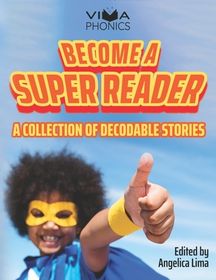 Become a Super Reader: A Collection of Decodable Stories | Shop Today ...
